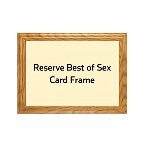Reserve Best Of Sex Frames Birdbrook Rosettes Ltd
