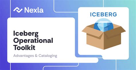 Operational Guide To Apache Iceberg Advantages And Cataloging Nexla