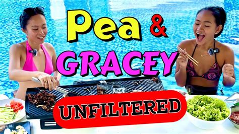 The Filipina Pea And Gracey Unfiltered Youtube