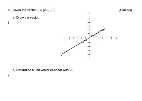 Solved 5 Given The Vector U 26−3 4 Marks A Draw The
