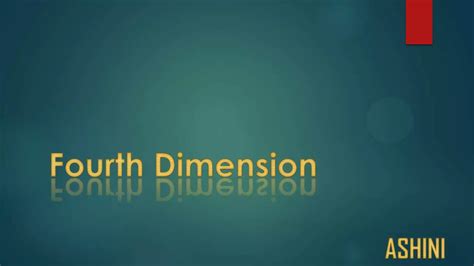 Fourth Dimension Ppt