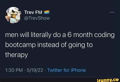 Trey FM Men Will Literally Do Month Coding Bootcamp Instead Of Going To