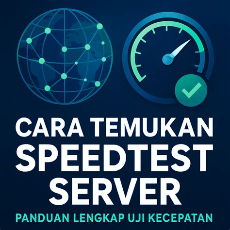 Tutorial Menemukan Speedtest Server ID CloudAja Artikel