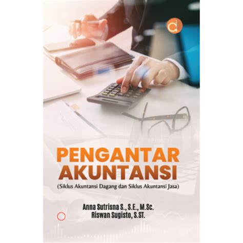 Deepublish Buku Pengantar Akuntansi Siklus Akuntansi Dagang Dan Siklus Akuntansi Jasa