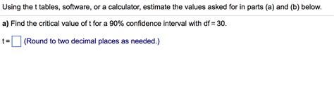 Solved Using The T Tables Software Or A Calculator