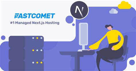 Managed Nextjs Hosting Best Speed And Security Fastcomet