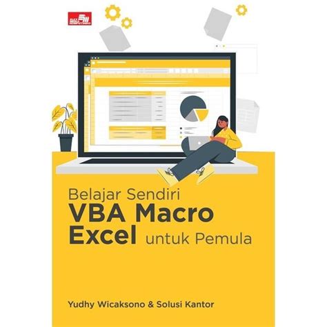 Jual Belajar Sendiri Vba Macro Excel Untuk Pemula Gram33 Berkualitas