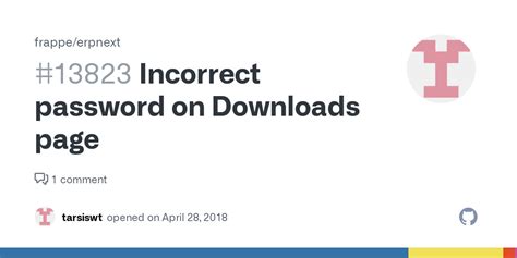 Incorrect Password On Downloads Page · Issue 13823 · Frappeerpnext