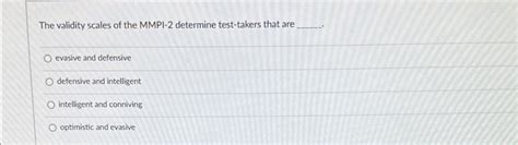 Solved The Validity Scales Of The Mmpi 2 ﻿determine