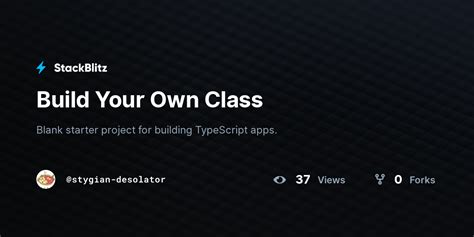 Build Your Own Class Stackblitz