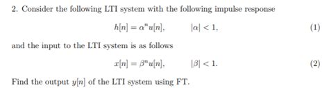 Solved Given The Impulse Response H N Of The DT LTI Chegg