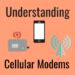 Understanding Cellular Modem Specifications Mobile Hotspots Routers Phones Mobile Internet