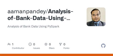 Github Aamanpandeyanalysis Of Bank Data Using Pyspark Analysis Of