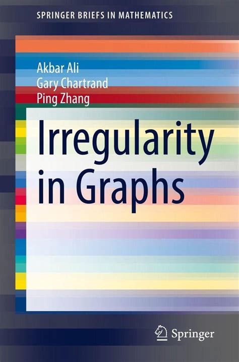 Springerbriefs In Mathematics Irregularity In Graphs Ebook Akbar Ali
