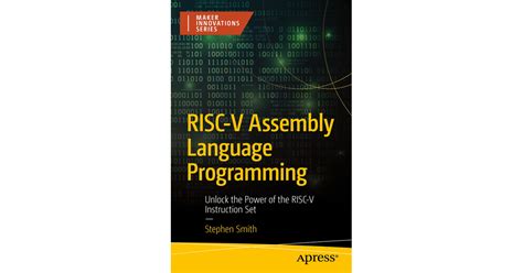 RISC V Assembly Language Programming Unlock The Power Of The RISC V