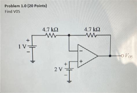 Solved Problem 1 0 20 Points Find V05 Chegg Com