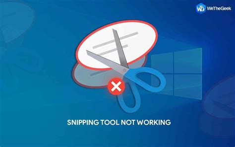How To Fix Snipping Tool Not Working On Windows 10