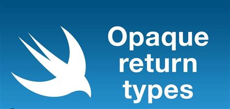 Opaque Types In Swift Allow Us To Hide Implementation Details By Rahul Goel Medium