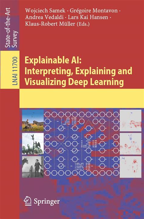 Explainable Ai Interpreting Explaining And Visualizing Deep Learning Lecture Notes In