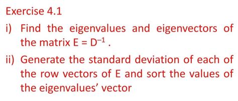 Solved Exercise 41 I Find The Eigenvalues And Eigenvectors