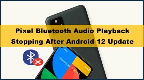 Bluetooth Audio Playback Stopping After Android Update Solved