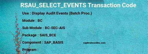 RSAU SELECT EVENTS SAP Tcode For Display Audit Events Batch Proc