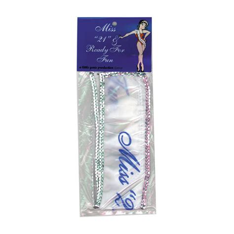 Miss 21 And Ready For Fun Sash