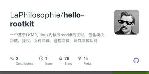 github laphilosophie hello rootkit 一个基于lkm的linux内核级rootkit的实现，包含模块隐藏