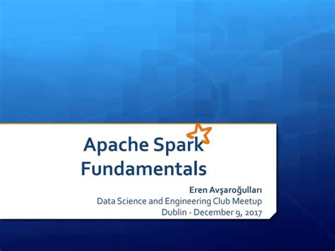 Apache Spark Fundamentals Meetup Talk Ppt