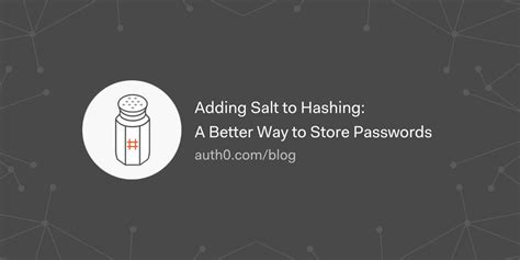 Adding Salt To Hashing A Better Way To Store Passwords By Auth0 Medium