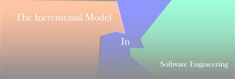 Incremental Model In Software Engineering In Hindi इंक्रीमेंटल मॉडल क्या होता है A5theory
