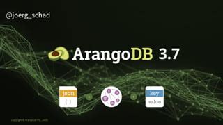 ArangoDB 3 7 Roadmap Performance At Scale PPT