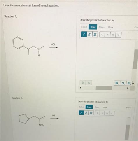 Solved Draw The Ammonium Salt Formed In Each Reaction