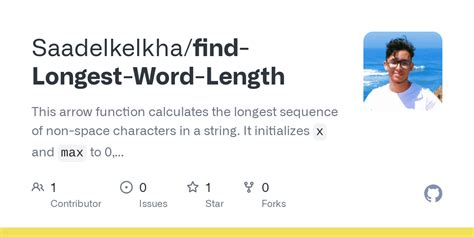 Github Saadelkelkhafind Longest Word Length This Arrow Function
