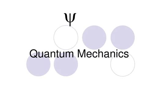 PPT Quantum Mechanics PowerPoint Presentation Free Download ID 7069045