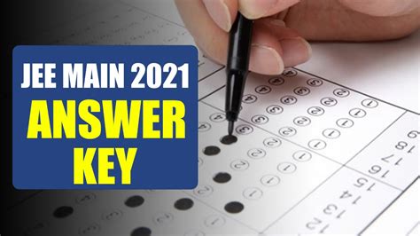 JEE Main Final Answer Key Released JEE Main Final Answer Key Announced JEE Main Answer Key