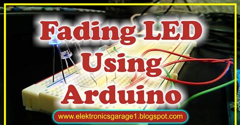 Fading Led Pwm Project Through Arduino Electronics Garage