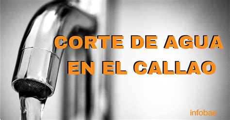 Corte De Agua En El Callao Se Restableció El Servicio En Las Zonas