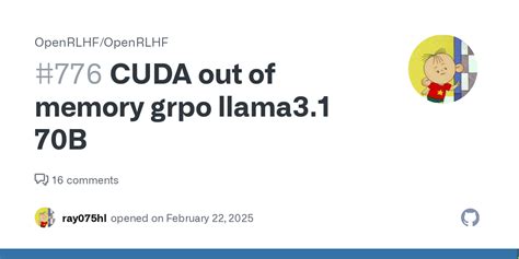 Cuda Out Of Memory Grpo Llama31 70b · Issue 776 · Openrlhfopenrlhf