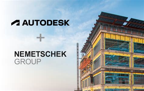 Autodesk And The Nemetschek Group Agree To Advance Open Interoperable