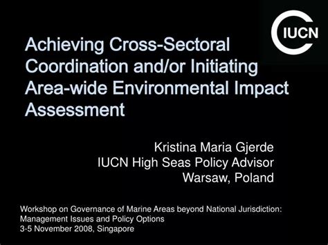 Ppt Achieving Cross Sectoral Coordination Andor Initiating Area Wide Environmental Impact