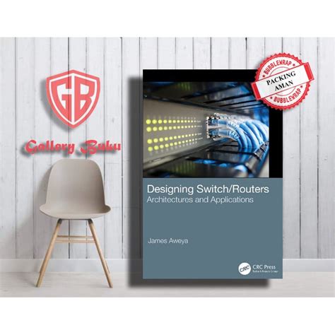 Jual Designing Switchrouters Architectures And Applications Shopee Indonesia
