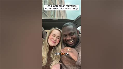 Les Choses Quon Peut Faire Ou Pas Avant Le Mariage…👀💍 Couple Sex