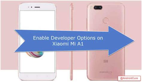 How To Enable Developer Options On Xiaomi Mi A1 [ Useful Tricks]
