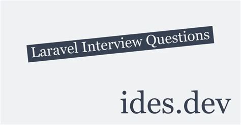 Laravel Interview Questions Idesdev