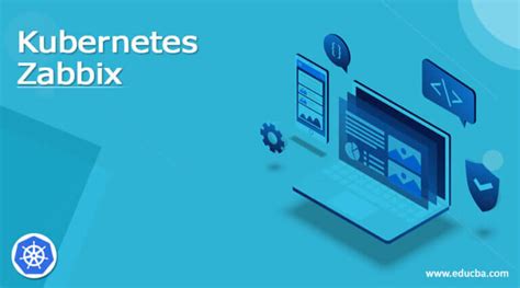 kubernetes zabbix how to use kubernetes zabbix