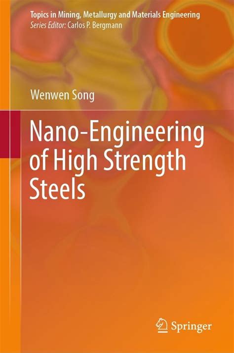 Topics In Mining Metallurgy And Materials Engineering Nano Engineering Of High Bol
