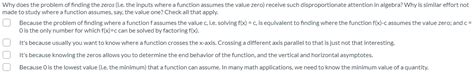 Solved Why Does The Problem Of Finding The Zeros Ie The