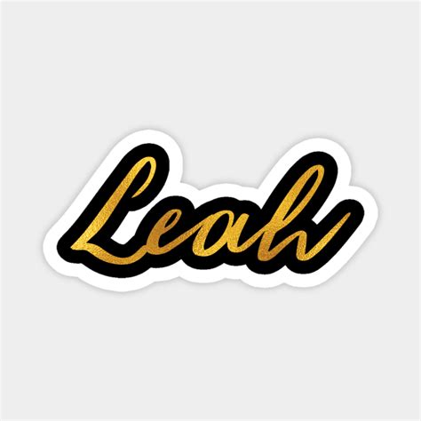 Leah Name Hand Lettering In Faux Gold Letters Leah Magnet Teepublic