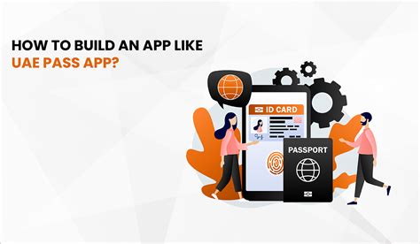 Uae Pass App Your Key To A Digital Id In The Uae